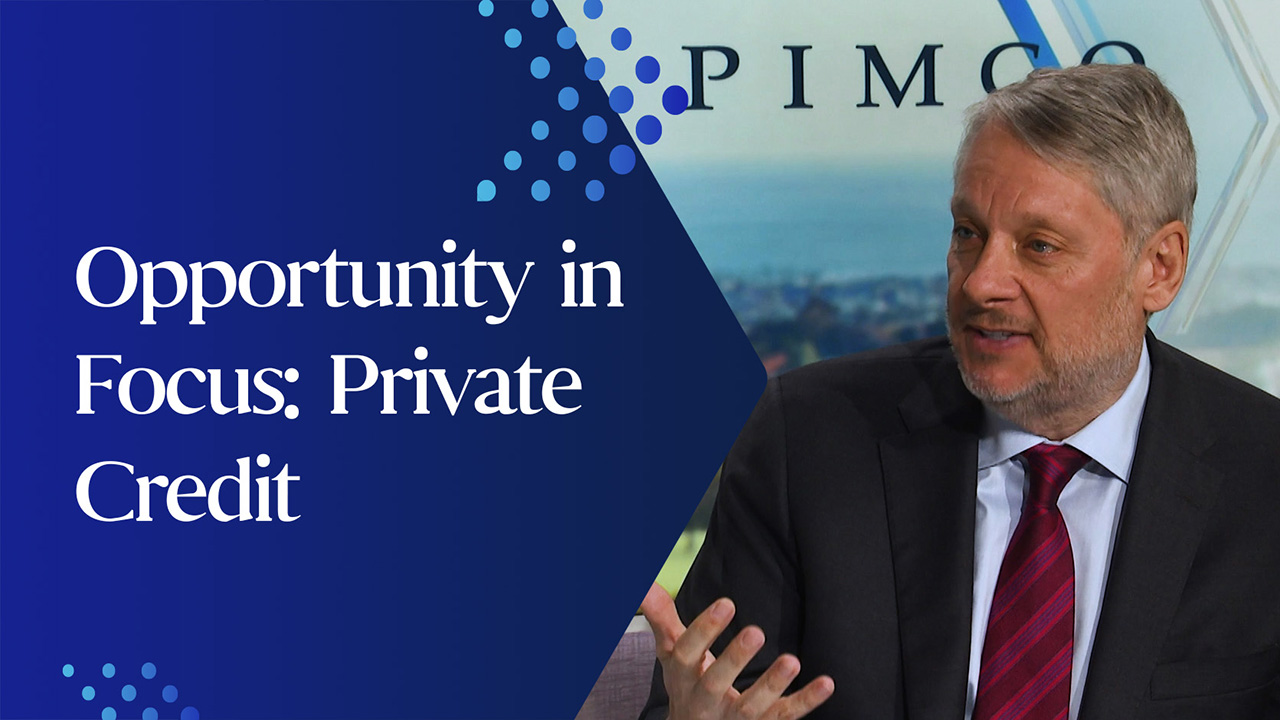 Opportunity in Focus: Private Credit | PIMCO