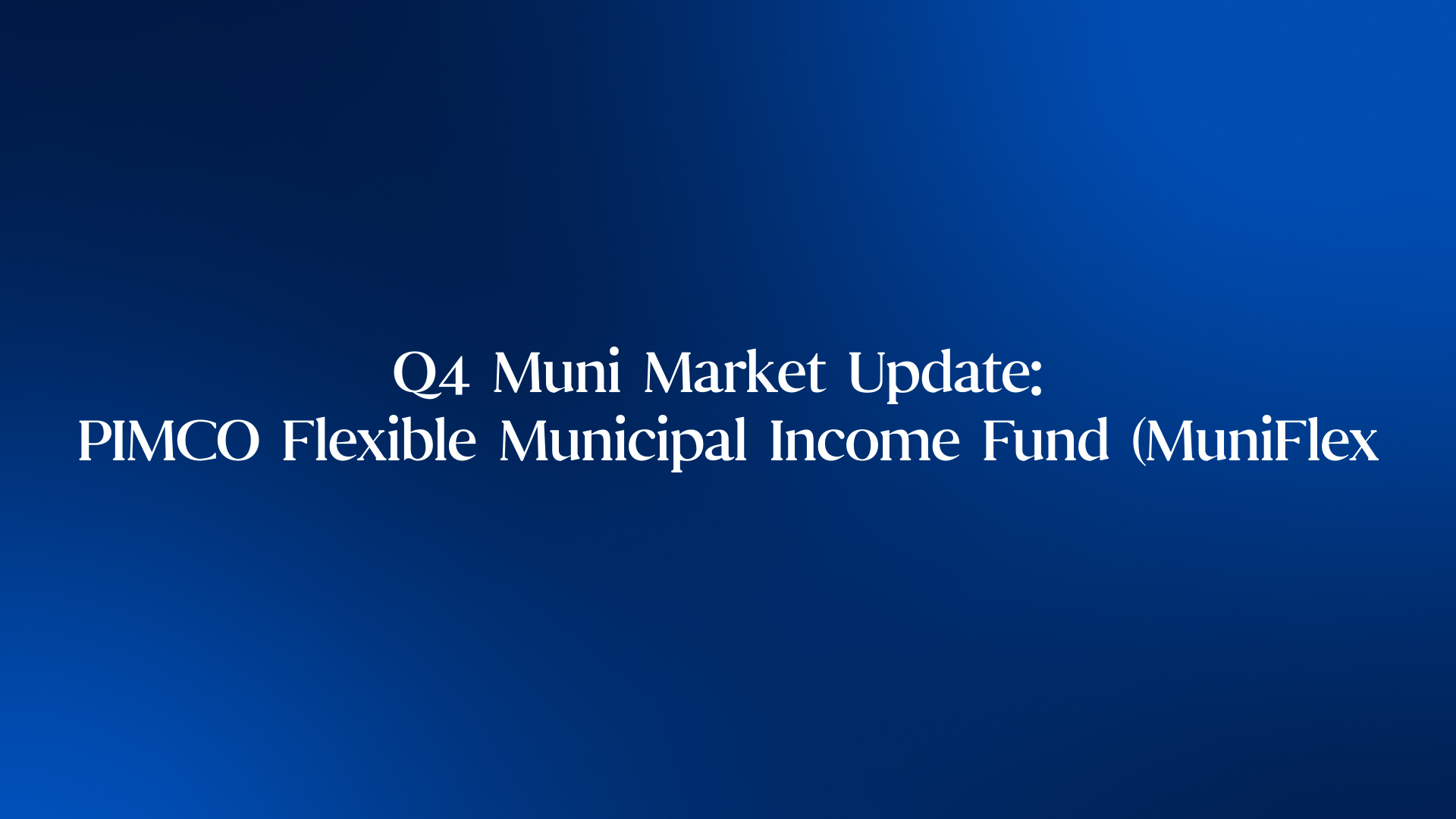 Q4 Credit Market Update: PIMCO Flexible Credit Income Fund (PFLEX) | PIMCO